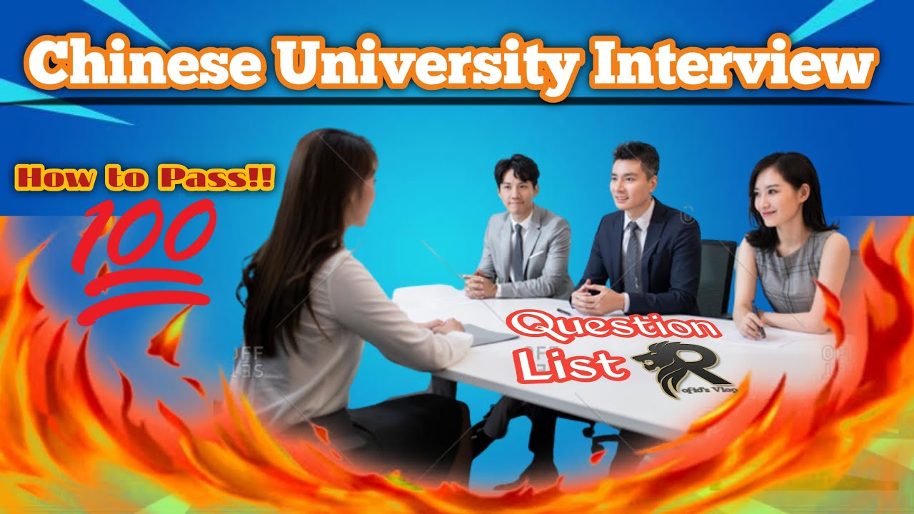Interview in Chinese University | How to Pass in Interview | Rafid’s ...