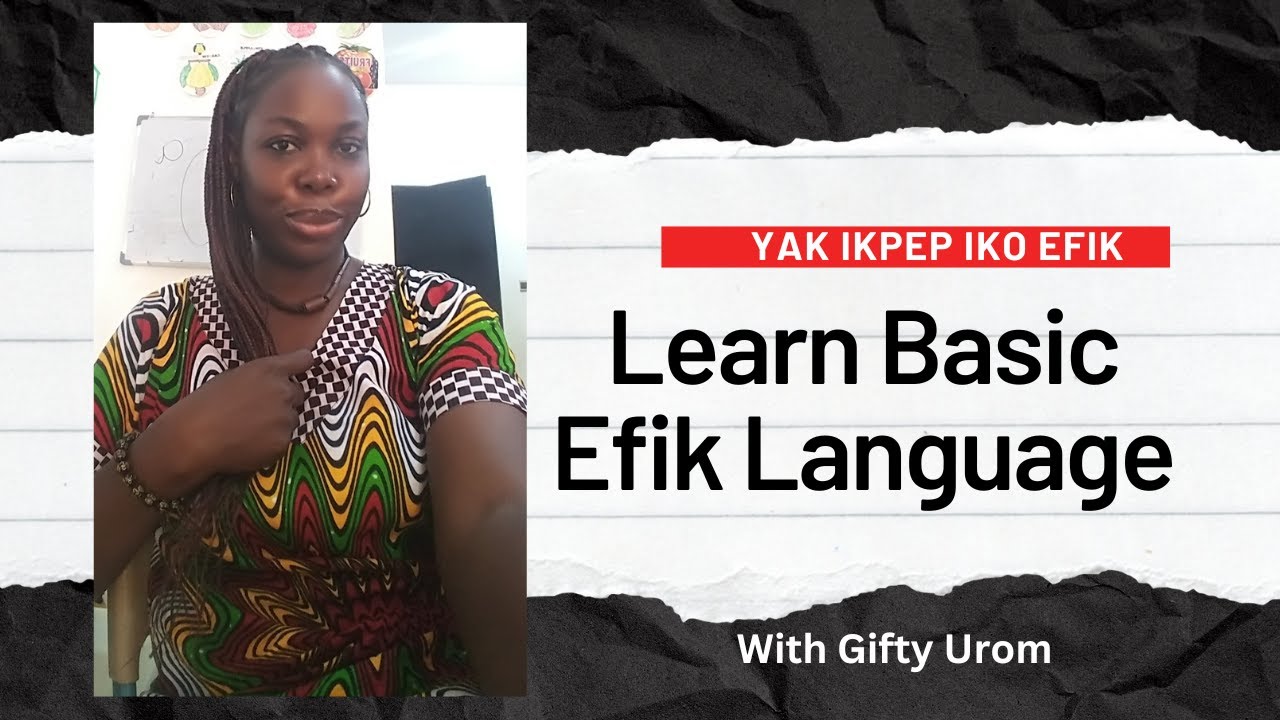 GREETINGS IN EFIK LANGUAGE - YouTube
