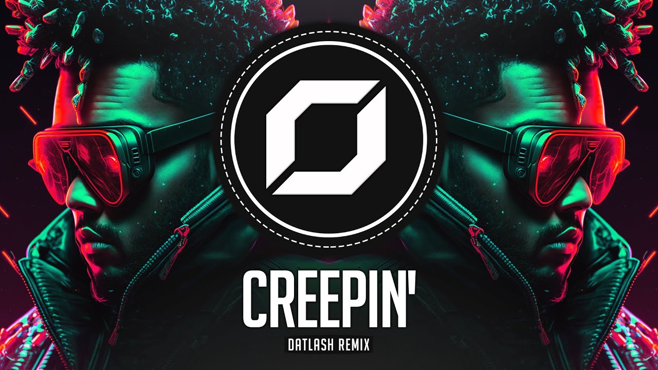 PSY-TRANCE Metro Boomin, The Weeknd, 21 Savage - Creepin' (Datlash ...