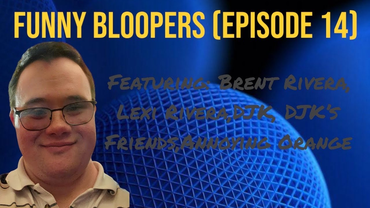 Funny Bloopers Episode 14 (The FINAL Episode) - YouTube