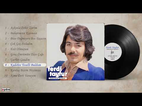 Ferdi Tayfur - Kadehte Teselli Buldum