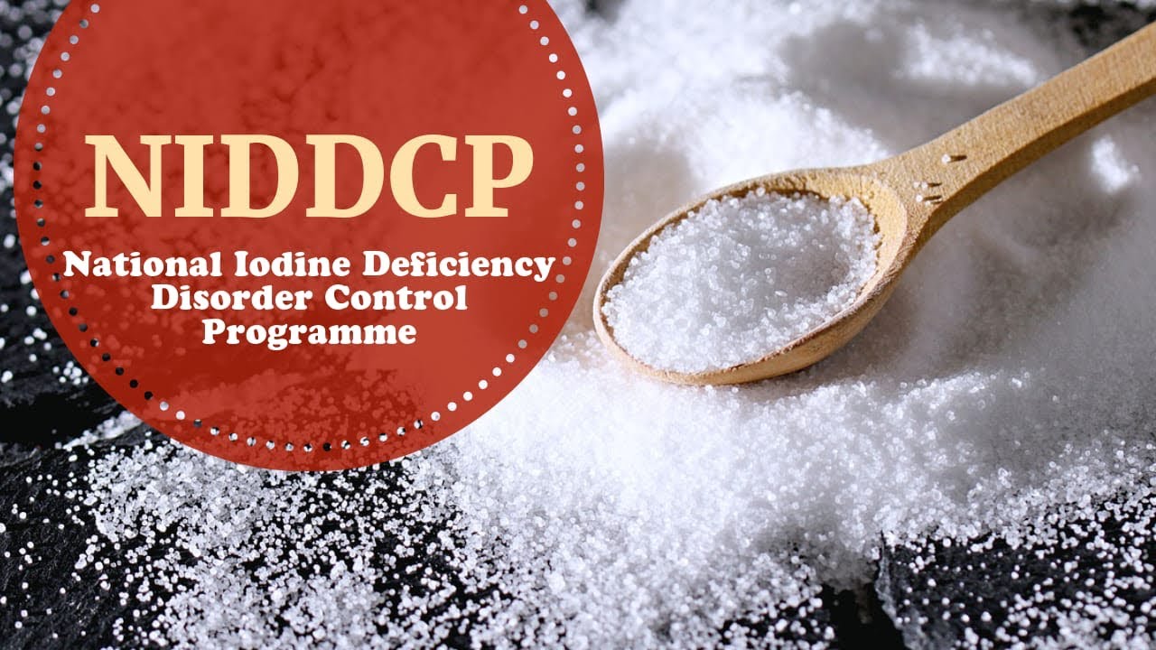 NIDDCP | National Iodine Deficiency Control Programme | Revision | CFM ...