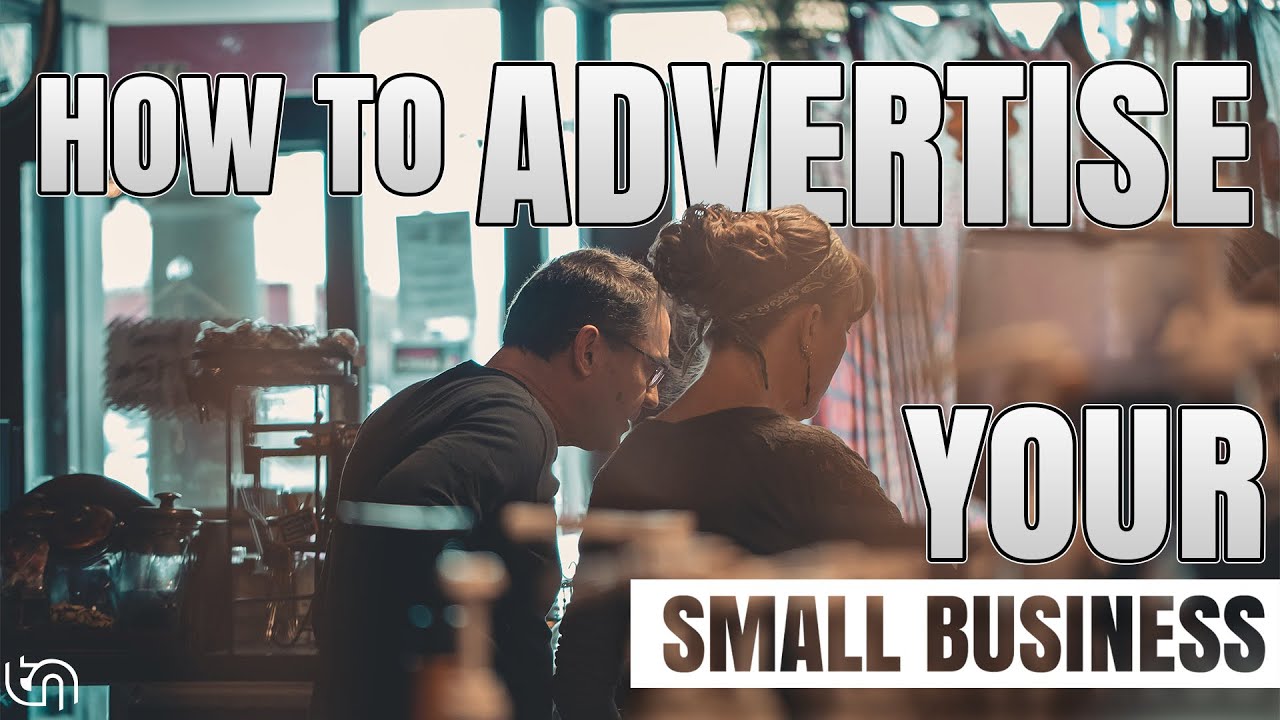 How to Advertise Your Small Business - YouTube