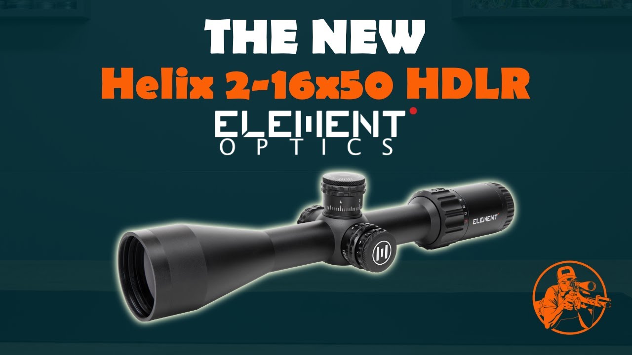 THE NEW Element Helix 2-16x50 HDLR 👀 - YouTube