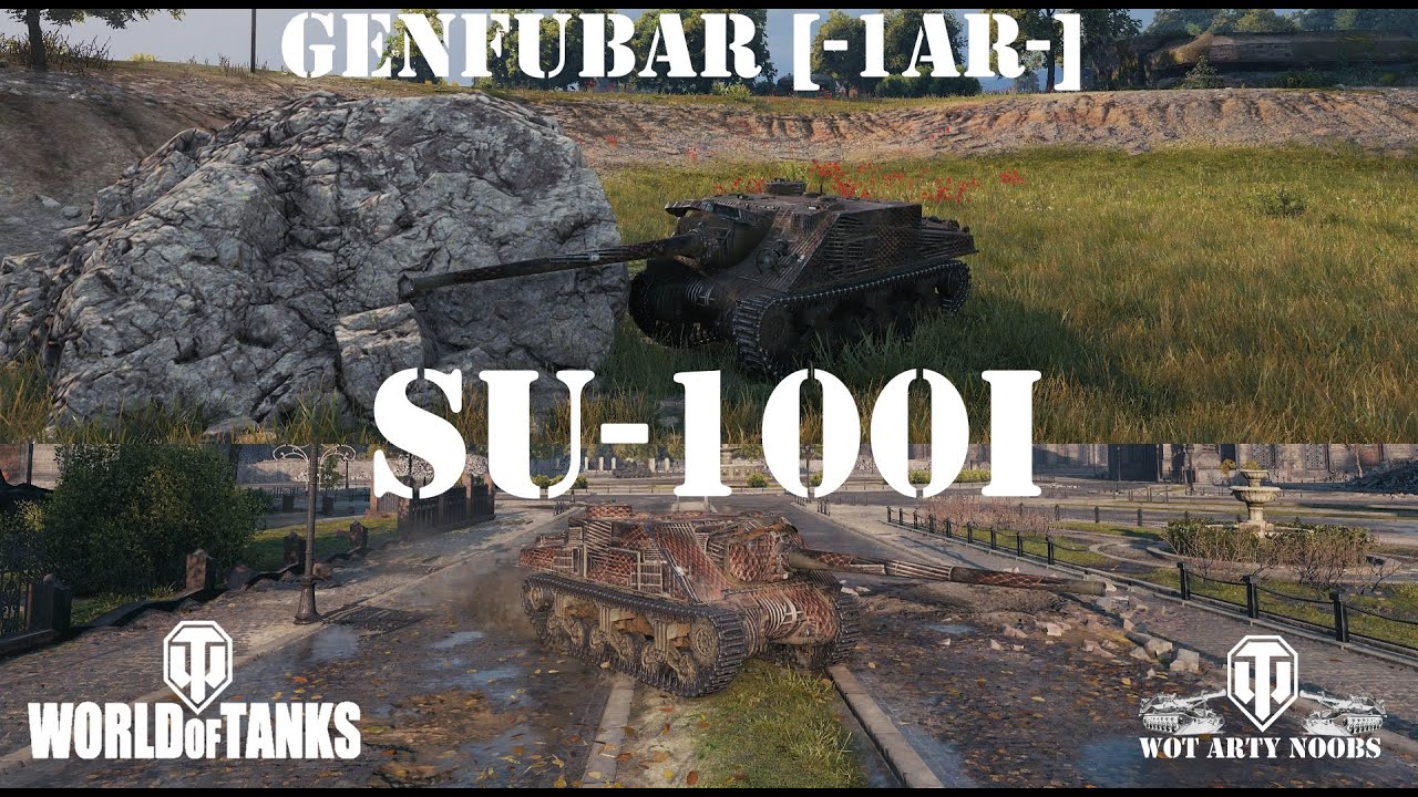 SU-100i - GenFUBAR [-1AR-] - YouTube