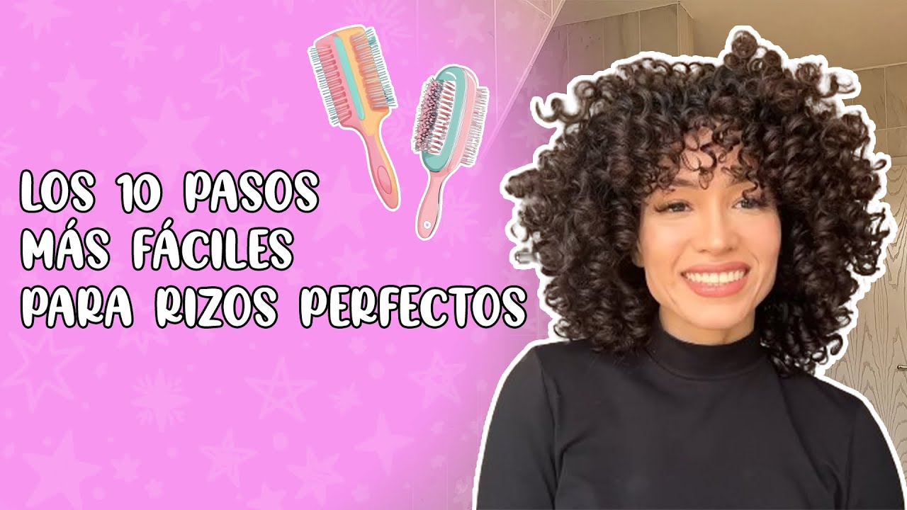 TUTORIAL RIZOS PERFECTOS - NUEVA RUTINA EN 10 PASOS . - YouTube