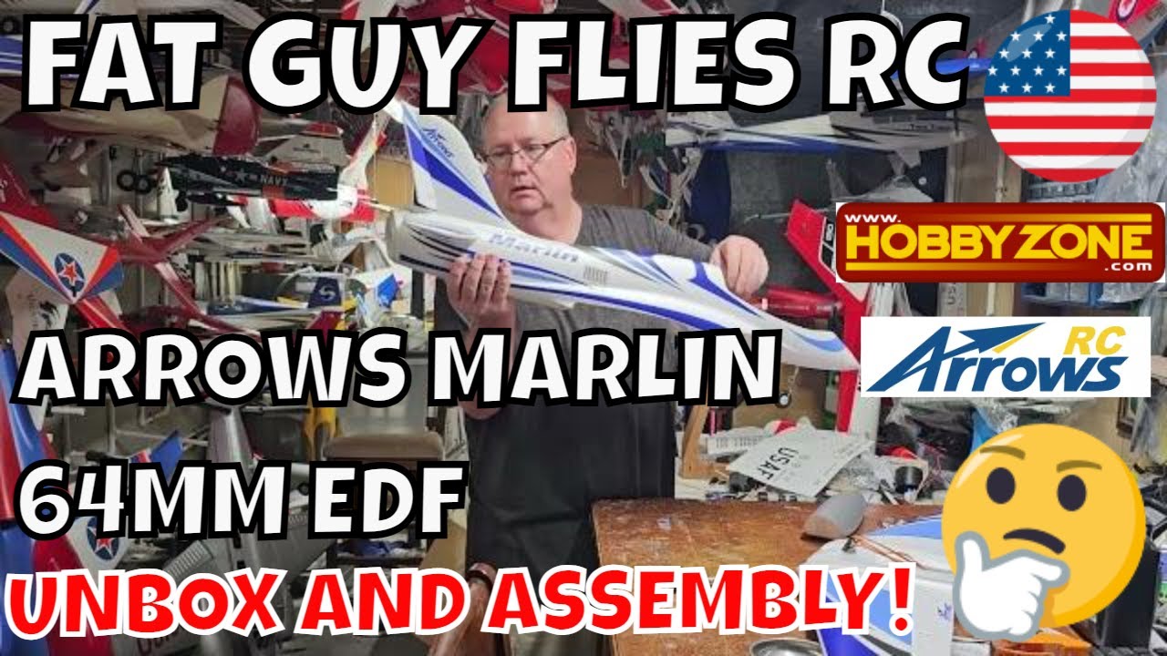 ARROWS MARLIN UNBOXING AND ASSEMBLY! by Fat Guy Flies RC - YouTube
