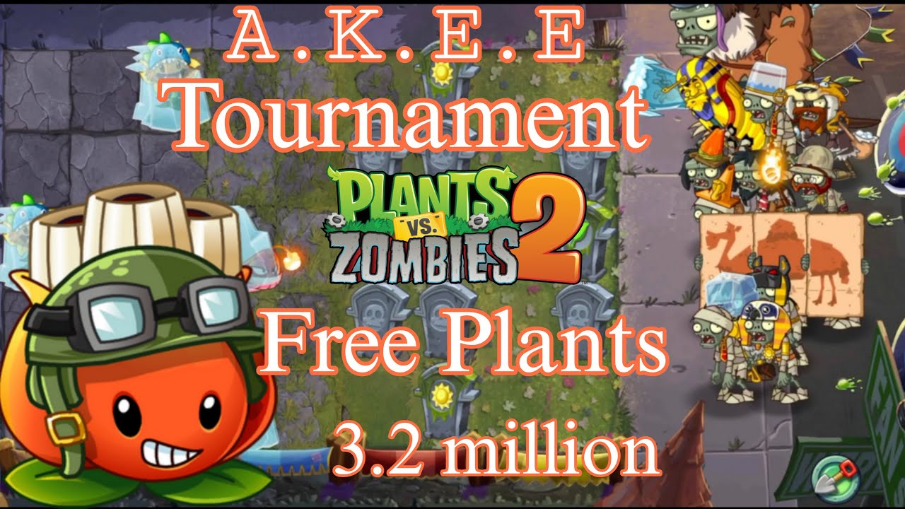 AKEE Tournament.Plants vs. Zombies 2, Arena Week 266, Free Plants 3.2 ...
