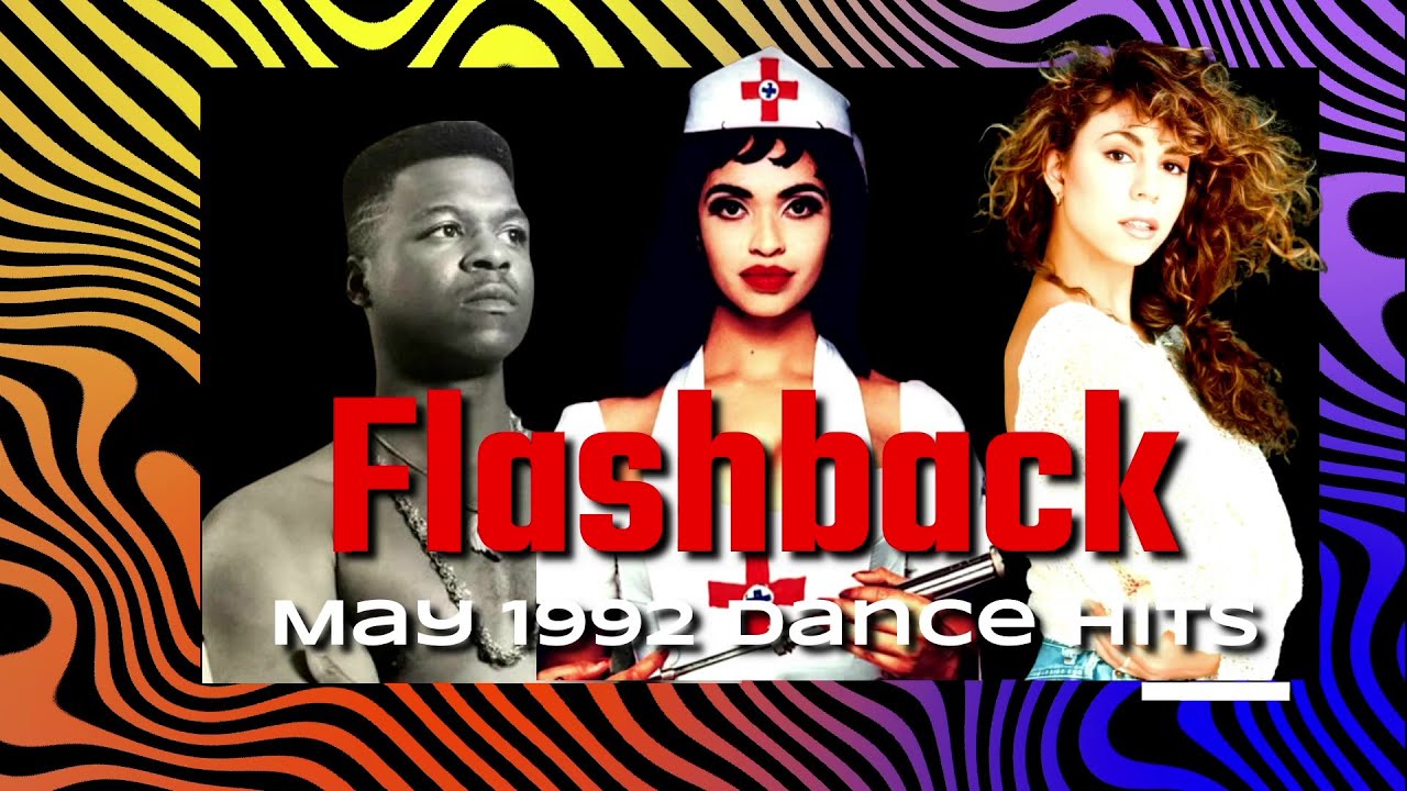 Flashback: May 1992 Dance Hits | Londonbeat, Mariah Carey, 49ers & More ...