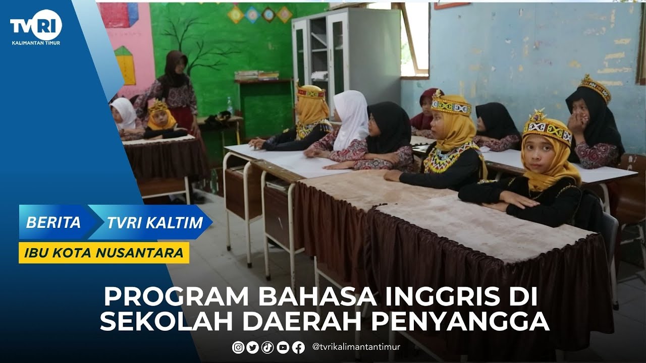 PROGRAM BAHASA INGGRIS DI SEKOLAH DAERAH PENYANGGA - YouTube