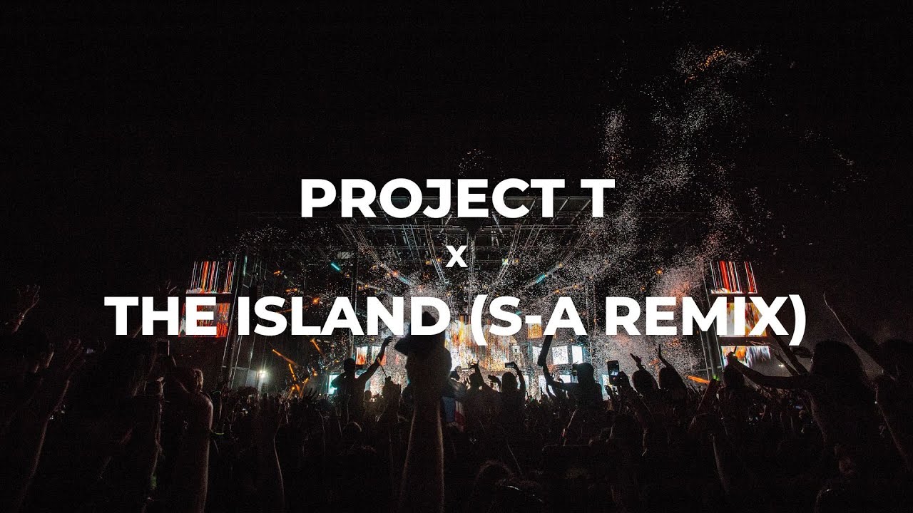 Project T x The Island | Renin Mashup - YouTube