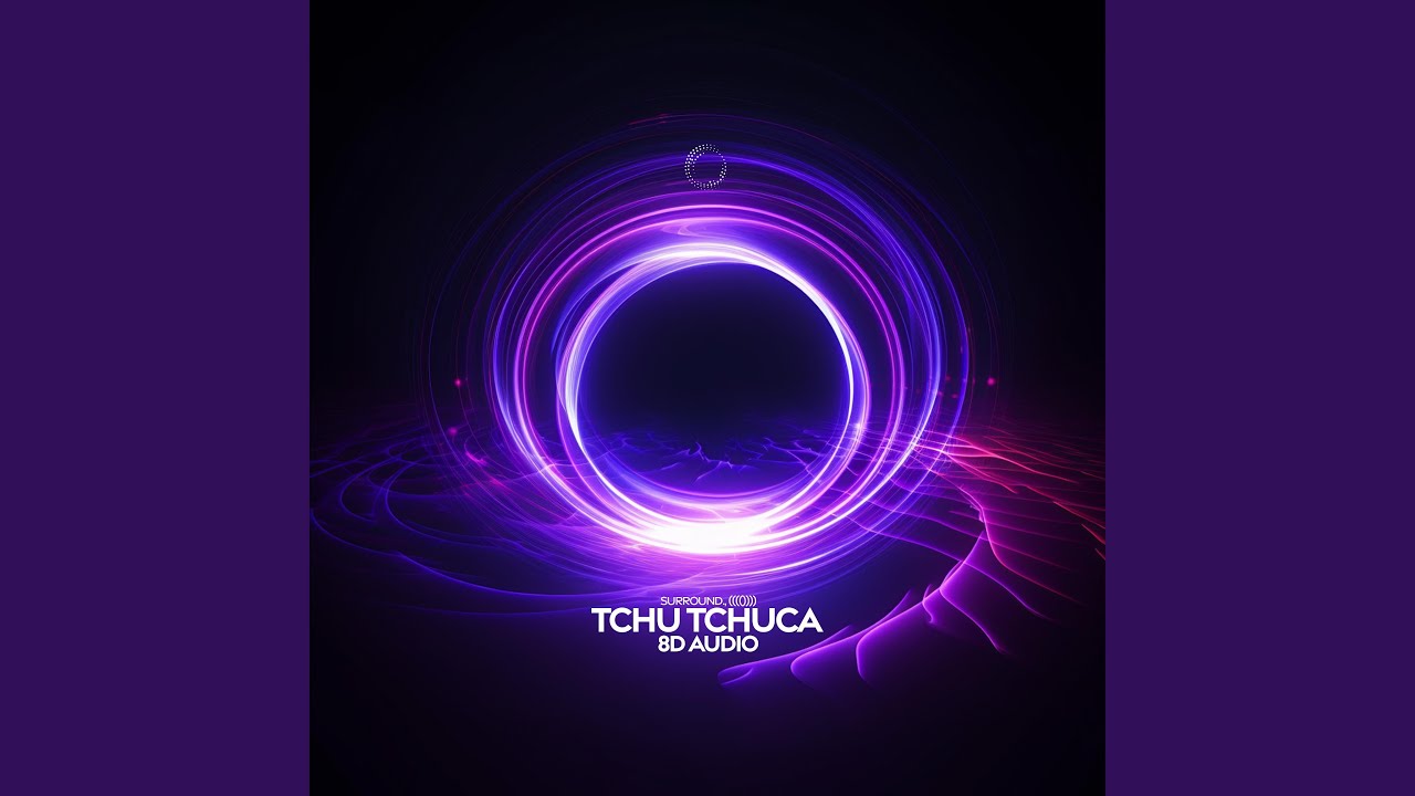 Tchu Tchuca (8D Audio) - YouTube