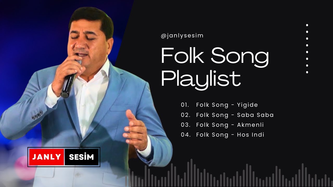 Akmyrat Orazdurdyyew Aydymlary | Folk Song Playlist | Turkmen Folk ...