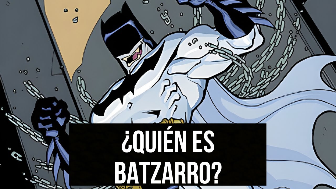 ¿Quién es Batman Bizarro? | Batzarro Historia de Origen DC Comics - YouTube