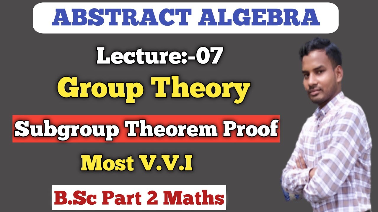 Subgroup Theorem Proof | Necessary and Sufficient Conditions ...