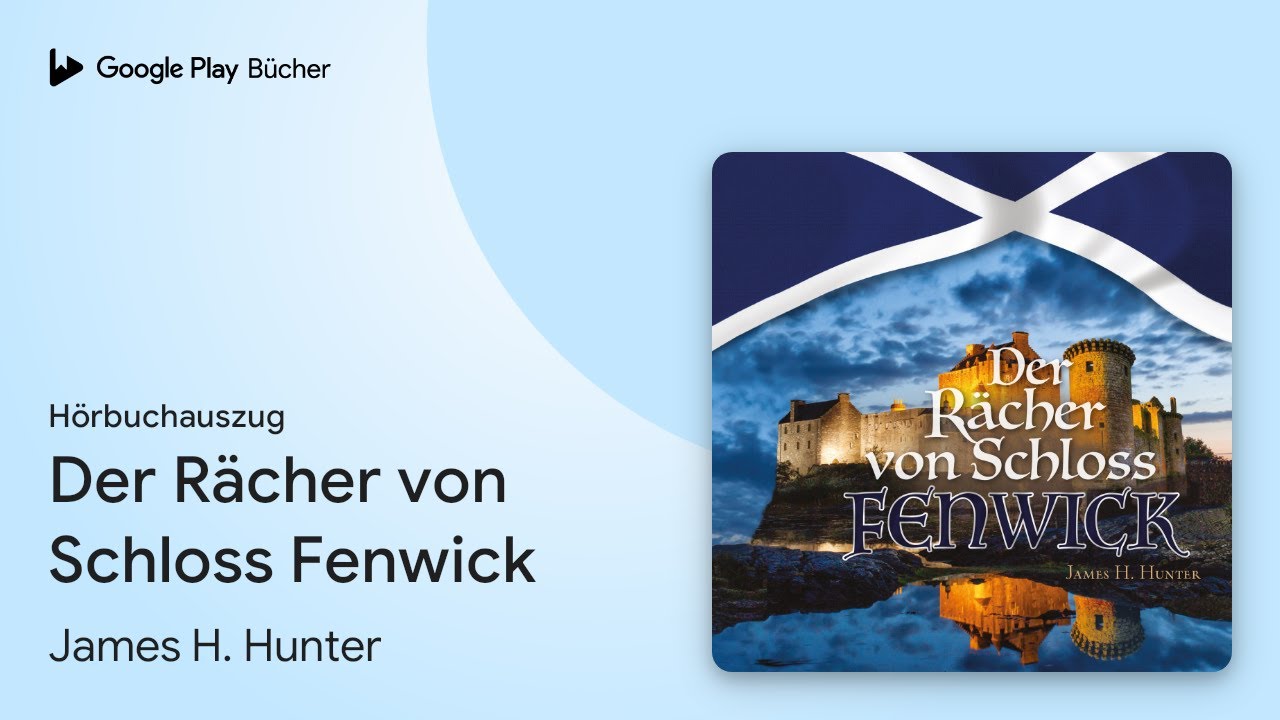 „Der Rächer von Schloss Fenwick“ von James H. Hunter · Hörbuchauszug ...