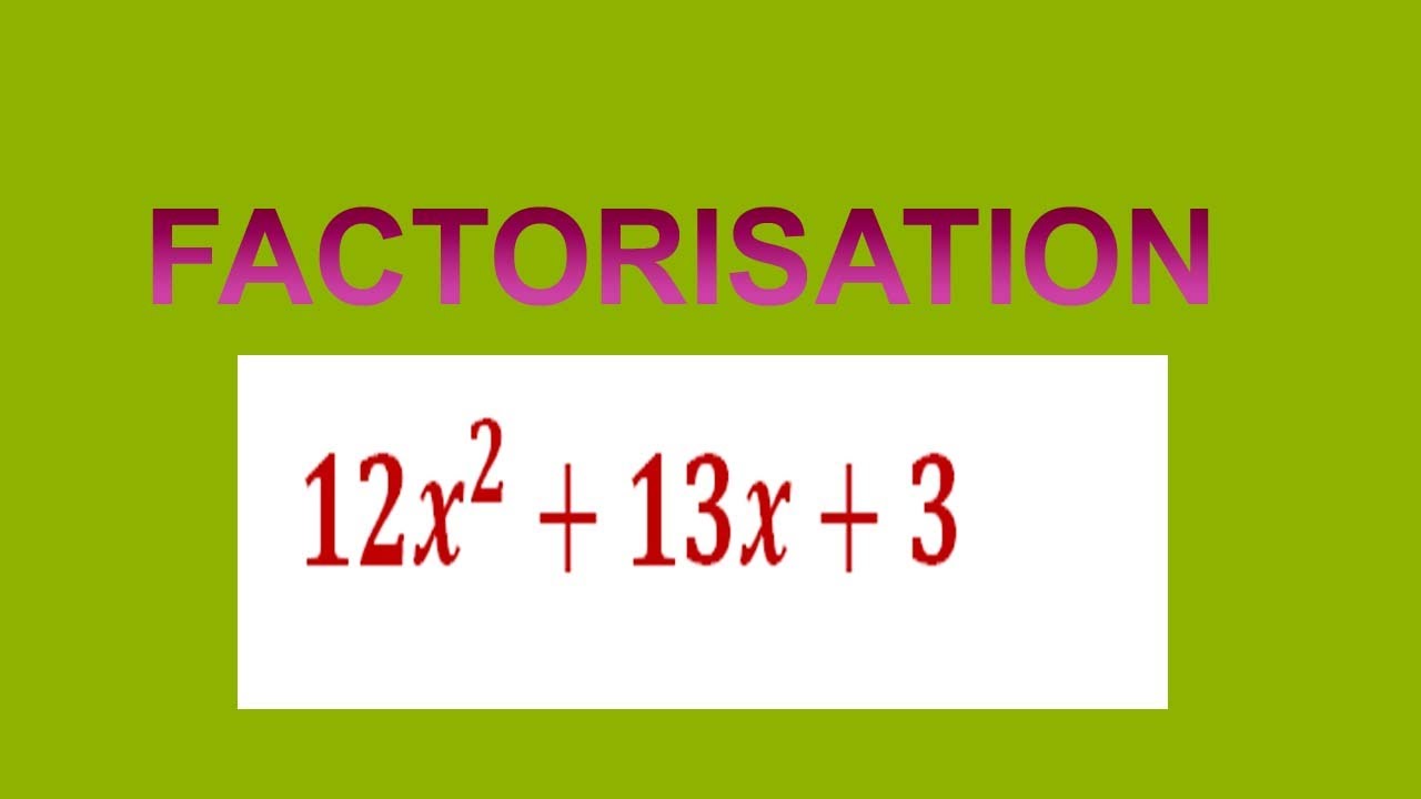 factorize-12x-2-13x-3-youtube