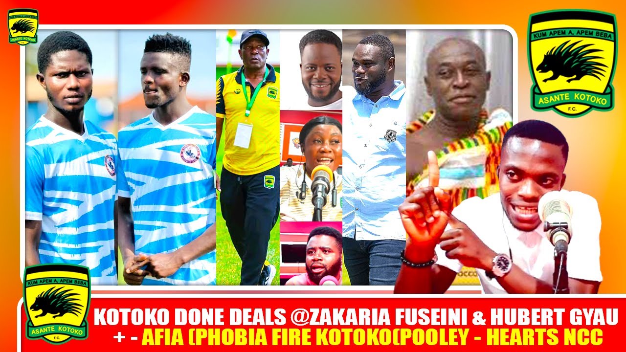 ⛔️📢KOTOKO DONE DEALS @ZAKARIA FUSEINI & HUBERT GYAU + - AFIA (PHOBIA ...