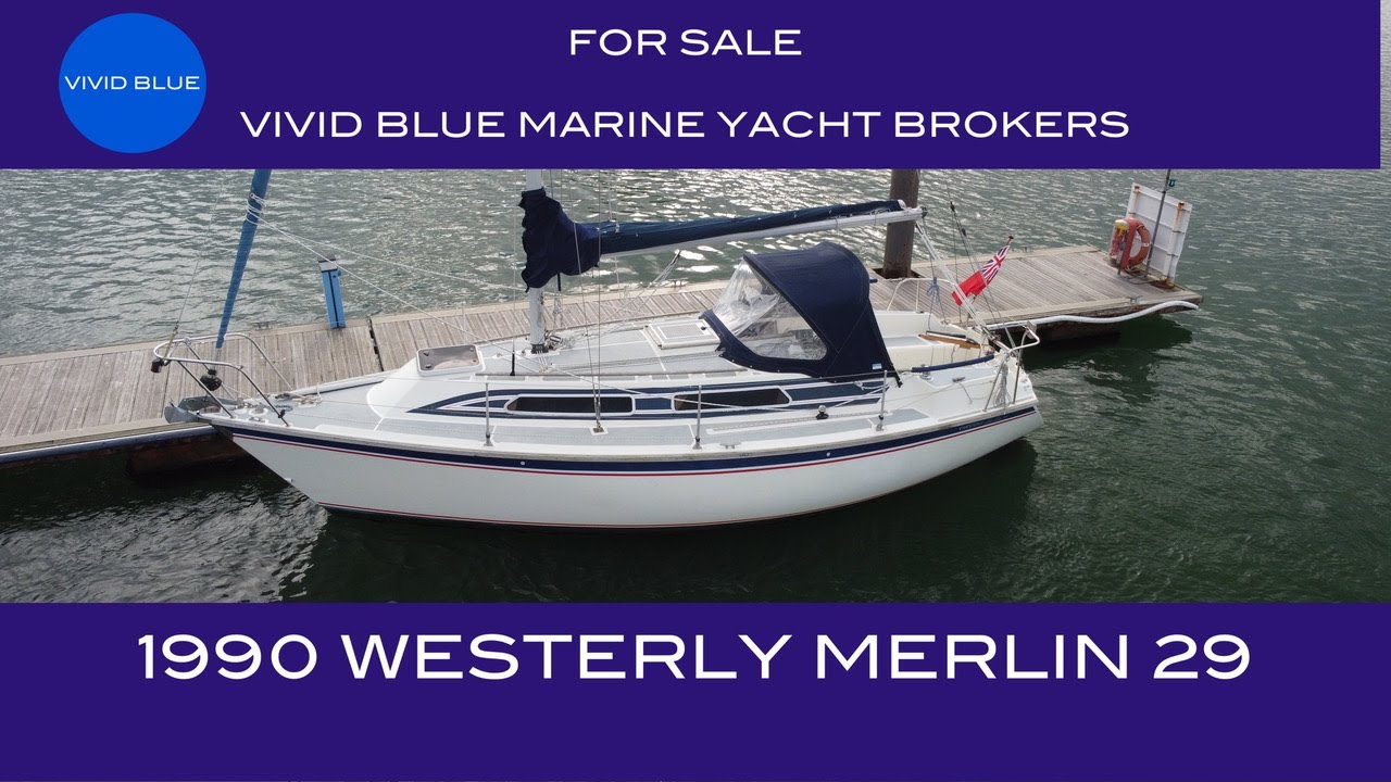 WESTERLY MERLIN 29 FOR SALE - Vivid Blue Marine - T: 02088781707 E ...