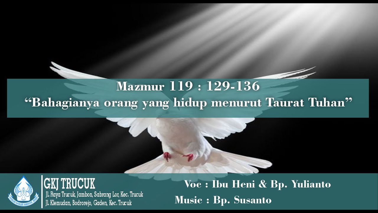 Mazmur 119:129-136 "Bahagianya orang yang hidup menurut Taurat Tuhan ...