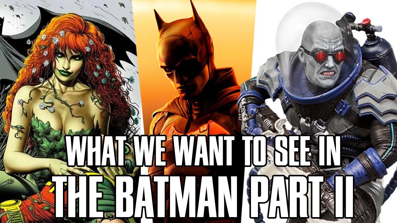 The Batman Part 2 - What We Want to See - YouTube