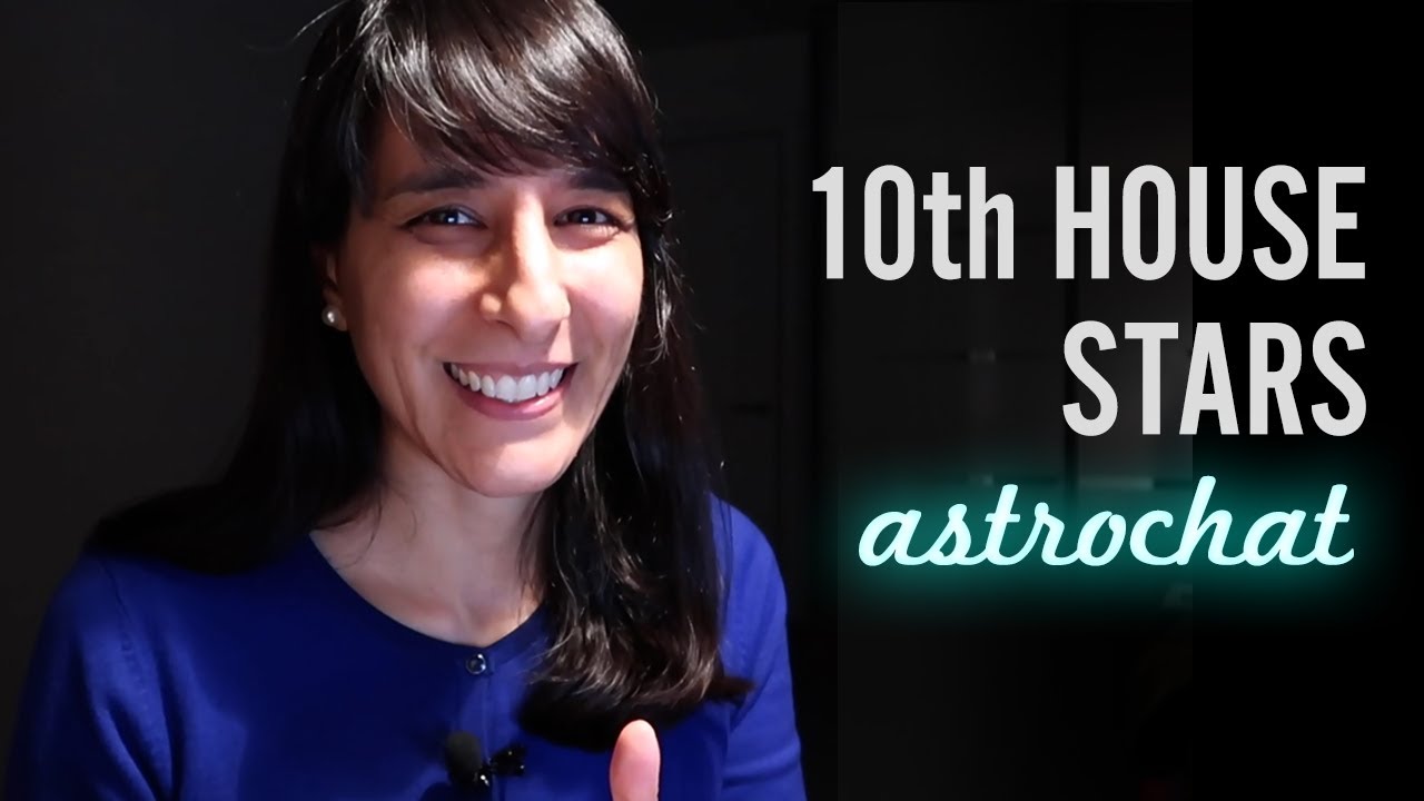 Astro Chat // How do I read 10th house stars if I'm not working? - YouTube