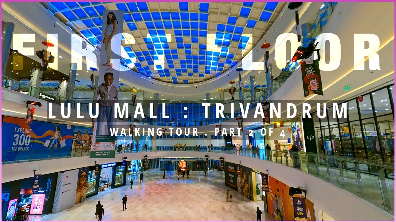 Lulu Mall Trivandrum Walking Tour 4K 60fps, Part 2 of 4 - YouTube