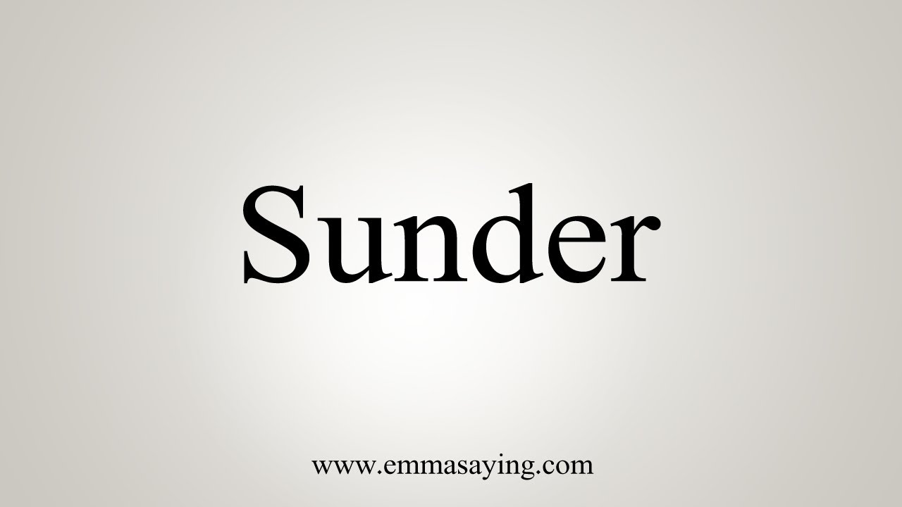 How To Say Sunder - YouTube