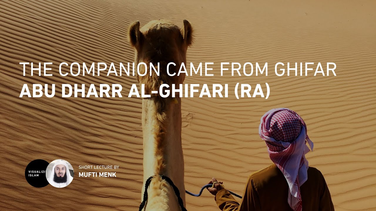 The Companion Came From Ghifar - Abu Dharr Al Ghifari (RA) - YouTube