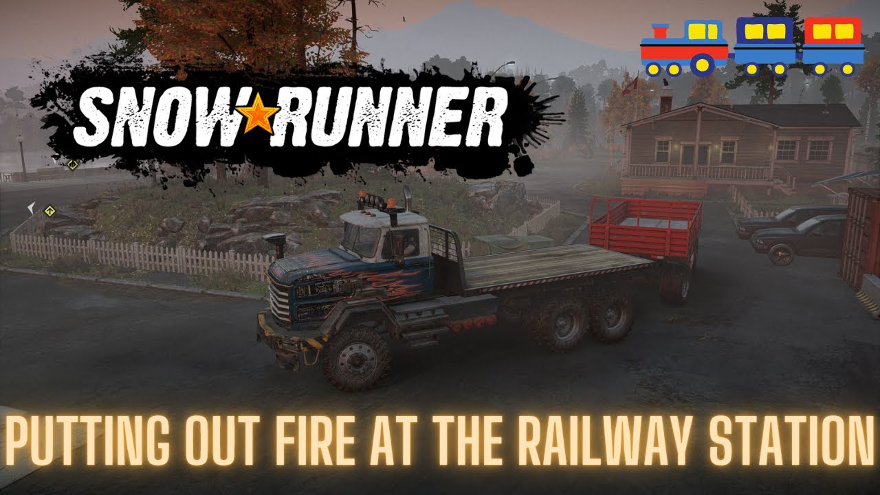SnowRunner Season 9 . Putting out fire at the railway station - NEW DLC ...