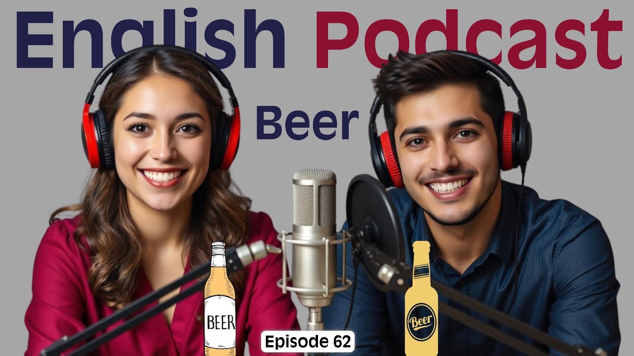 IMPROVE Your English FAST with Beer Conversation Podcast! - YouTube
