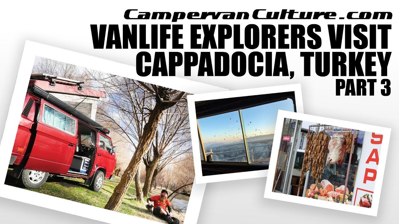 Vanlife Explorers Visit Cappadocia Turkey – Episode 3 - YouTube