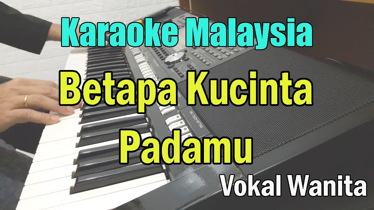 BETAPA KUCINTA PADAMU ll KARAOKE NONSTALGIA ll LY, BAIDURI, YUSAK ll ...