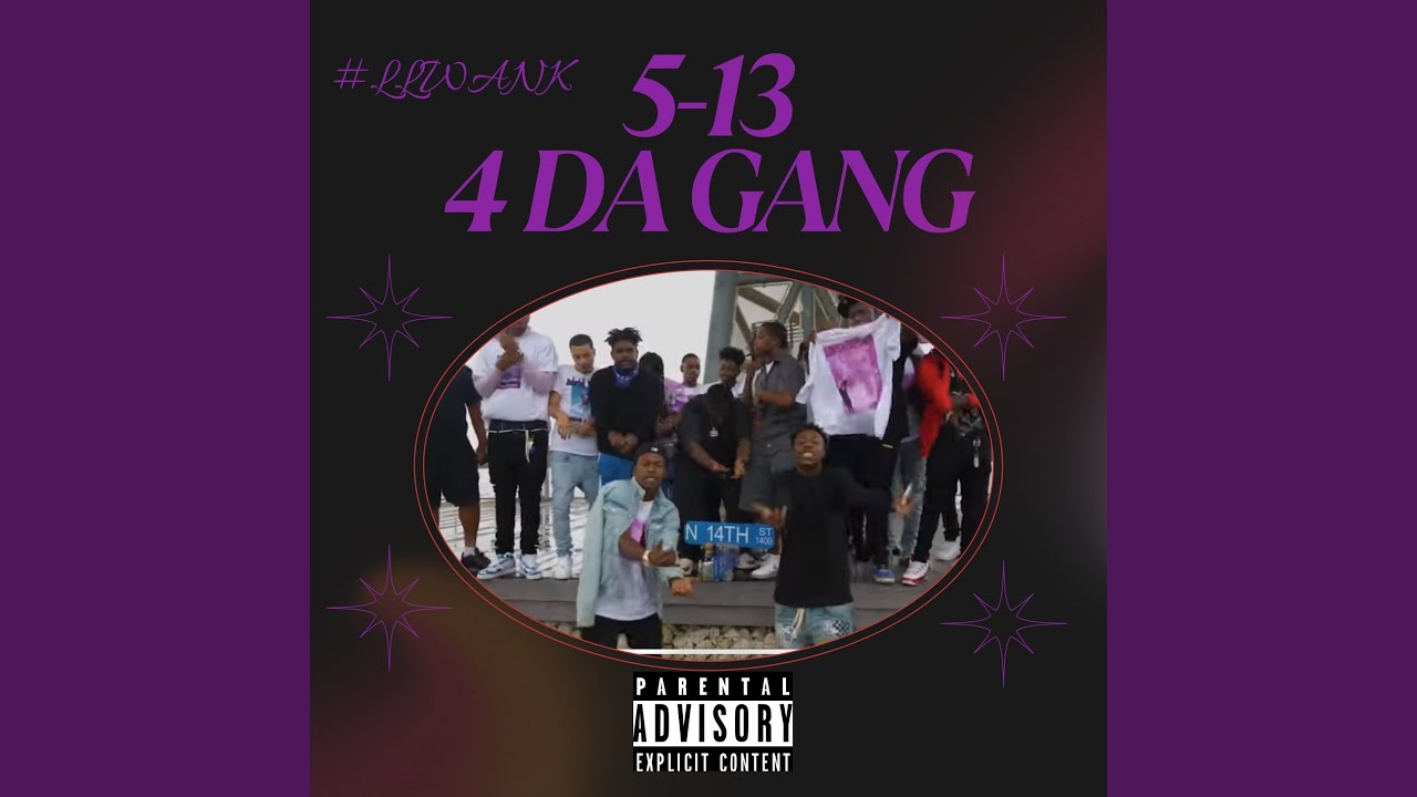 5-13 4 Da Gang - YouTube