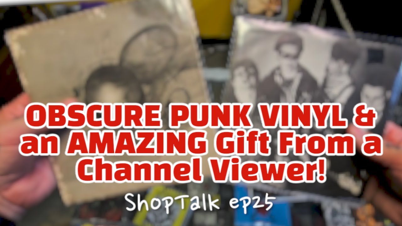 5 Obscure Punk Records & An AMAZING Gift From A Viewer! [ShopTalk ep25 ...