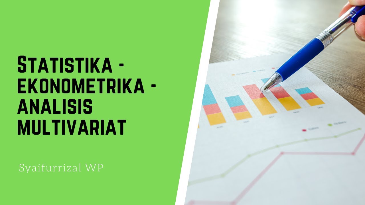 Week 12 - Statistika Bisnis, Ekonometrika dan Analisis Multivariat ...