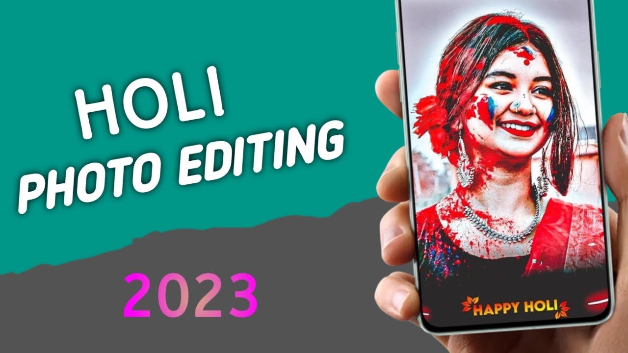 Happy Holi Special Photo editing Tutorial in Phone Step by Step in Hindi - 2023 | by Scroll Tech ...