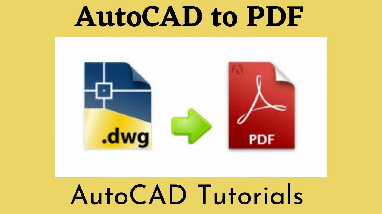 AutoCAD to PDF | Convert AutoCAD DWG to a PDF file | DWG to PDF 2025 ...