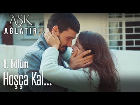 Ne olur bana git deme... - Aşk Ağlatır 8. Bölüm