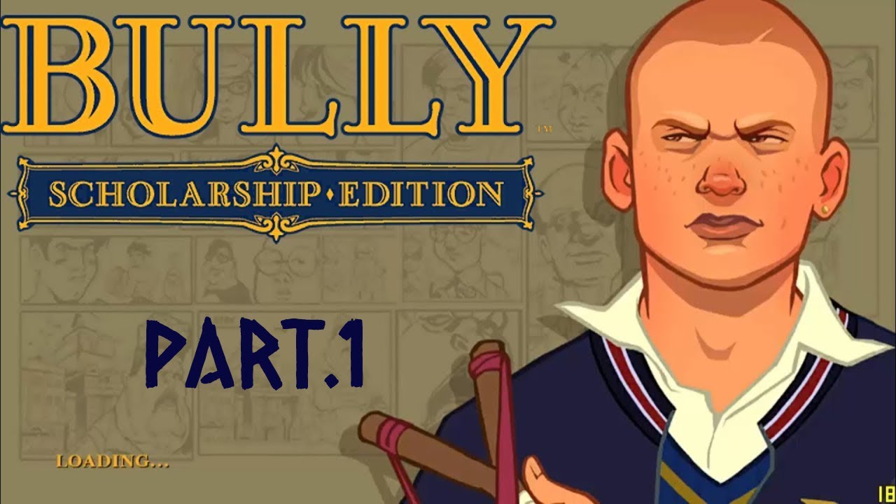 TOO FUN| Bully part.1 - YouTube