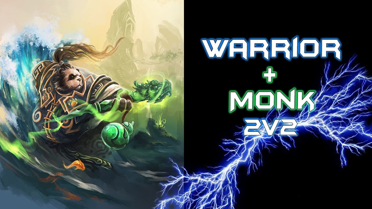 Epic Monk & Warrior 2v2 | MoP 5.1 - YouTube