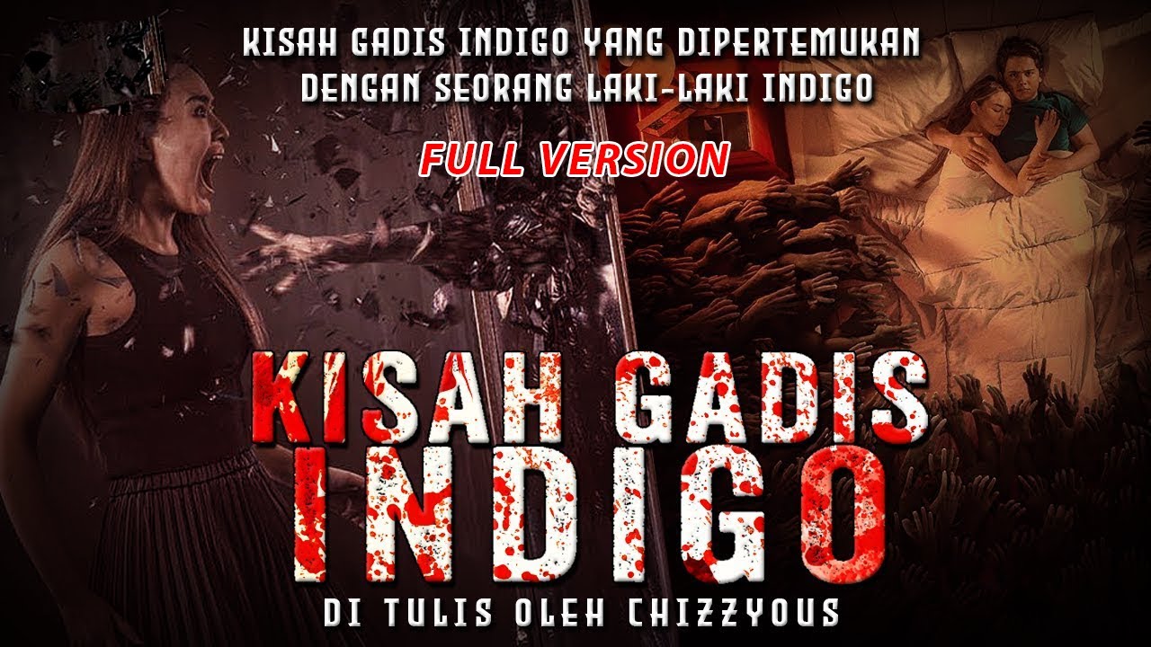KISAH GADIS INDIGO FULL VERSION - CERITA HOROR - YouTube