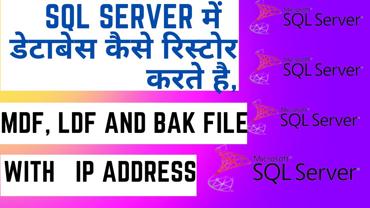 Tips To Restore Sql Server Database Restore Mdf Ldf And Bak File In