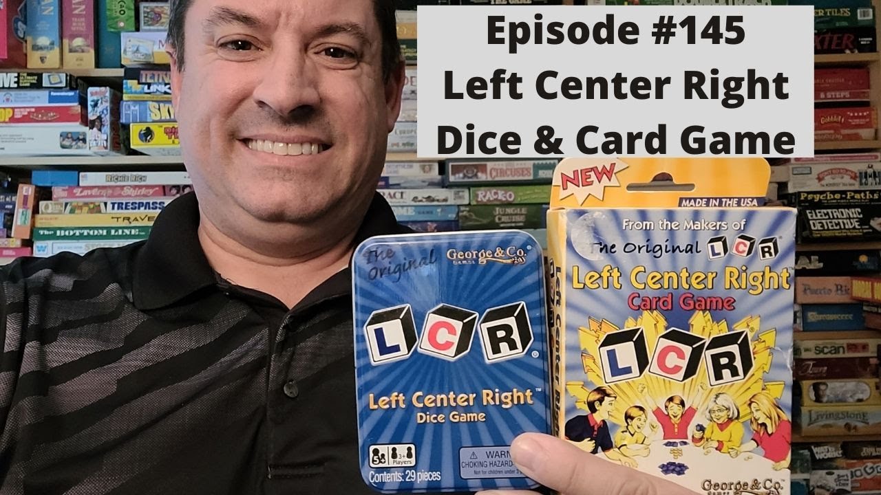 Episode #145 - Left Center Right Dice & Card Game - George & Company ...