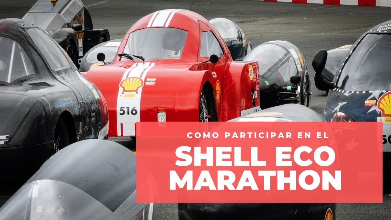 Shell Eco Marathon 2019: Vlog (y Cómo Participar!) - YouTube