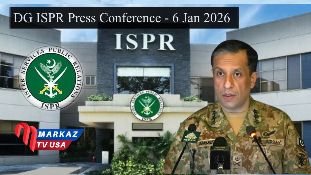 DG ISPR Press Conference - 6 Jan 2026 ( Markaz Tv USA ) - YouTube