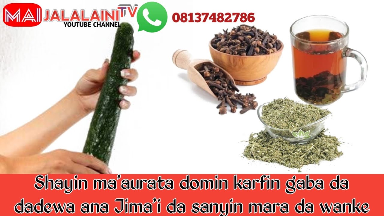 Maganin Jima'i sau 3 kankancewar gaba saurin kawowa da karfin maza ...