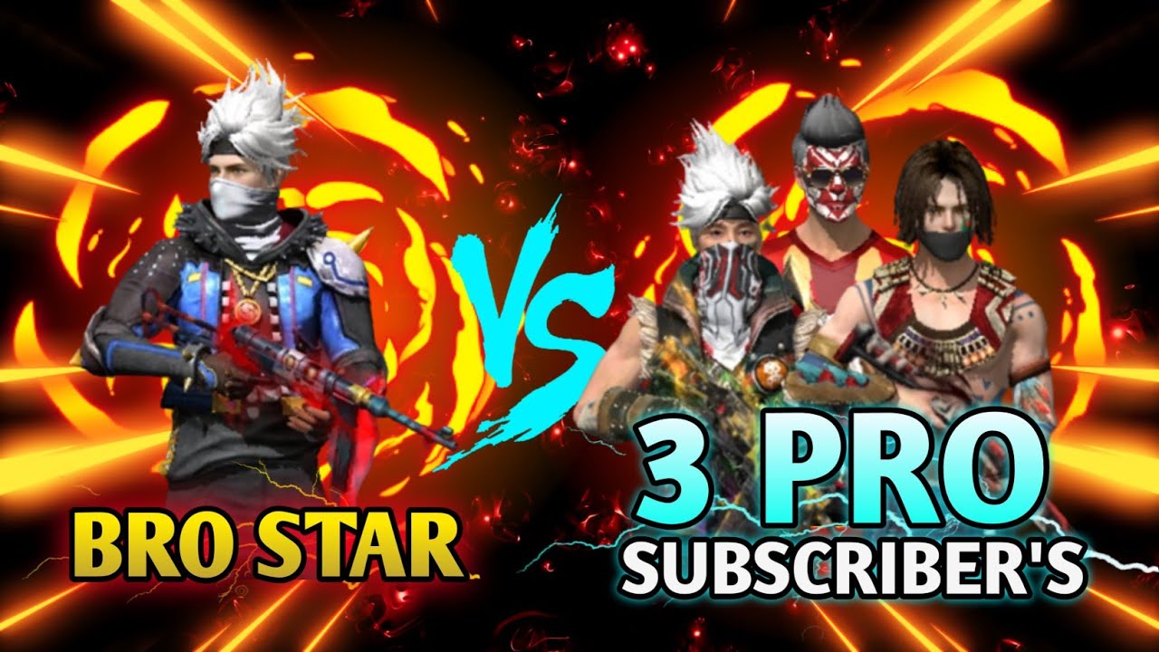 Bro star vs 3 pro subscriber's with op comback || 1vs 3 clutch || # ...