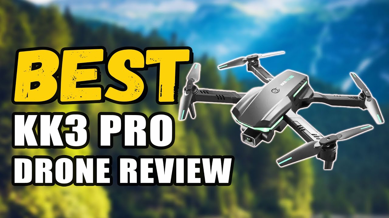 The Best KK3 Pro Drone Review | Best Budget Drone - YouTube