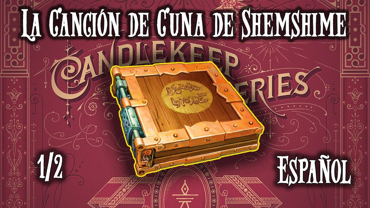 DnD: Candlekeep Mysteries (Español) | La Canción de Cuna de Shemshime 1 ...